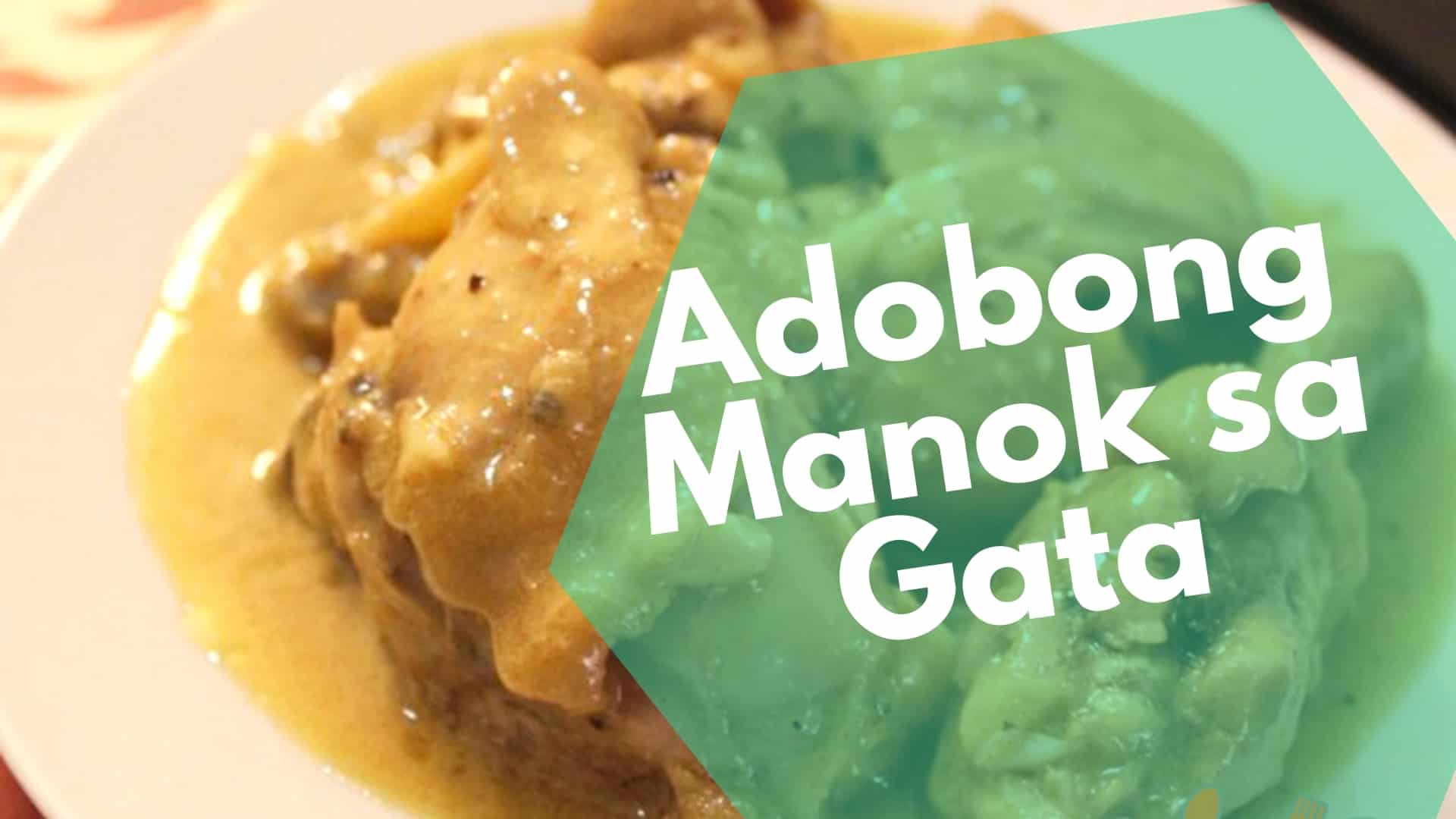 Adobong Manok sa Gata Recipe