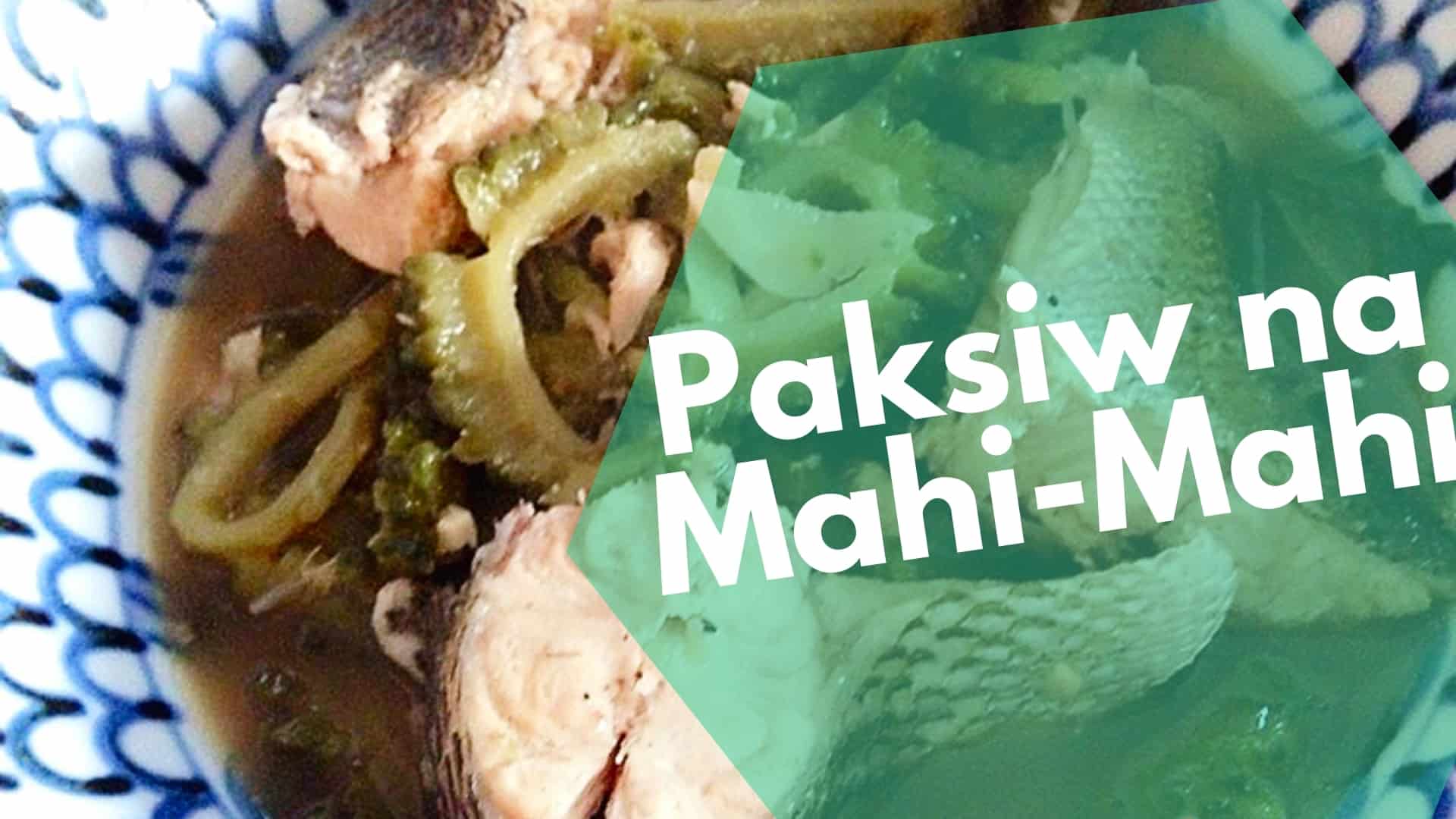 Paksiw na Mahi-Mahi Recipe